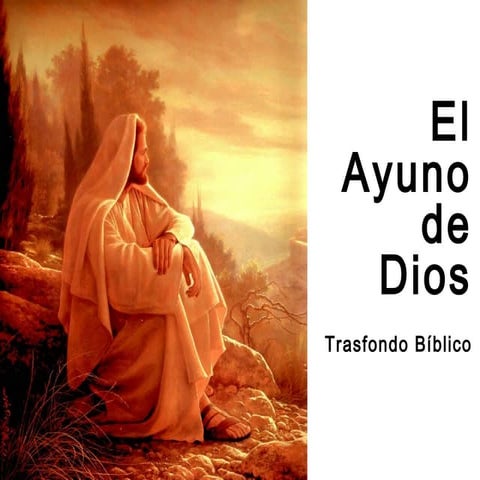 El ayuno de dios | PPT