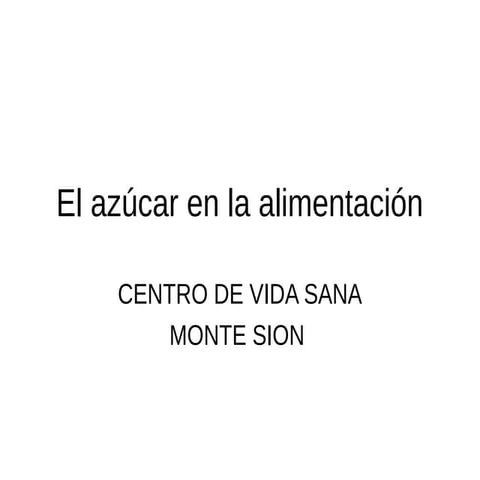 El azúcar en la alimentacion actual..pdf
