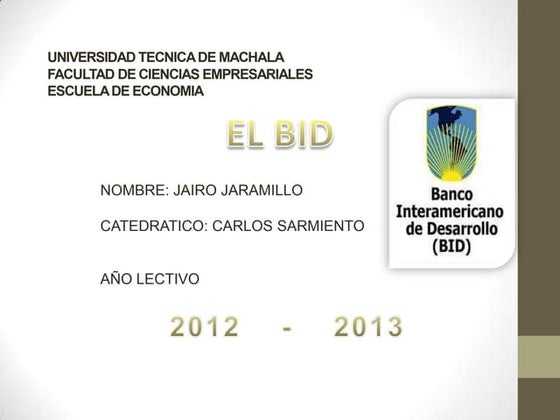 Banco interamericano de desarrollo by Elizabeth Noquez | PPT