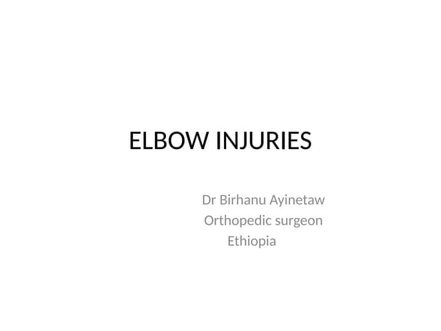 Elbow fractures and dislocations | PPTX