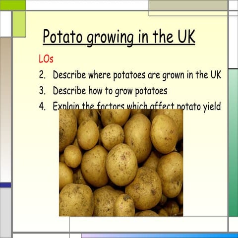 Elbs unit 1 b491 lesson 14 potato growing | PPT
