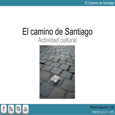El camino de santiago | PPTX