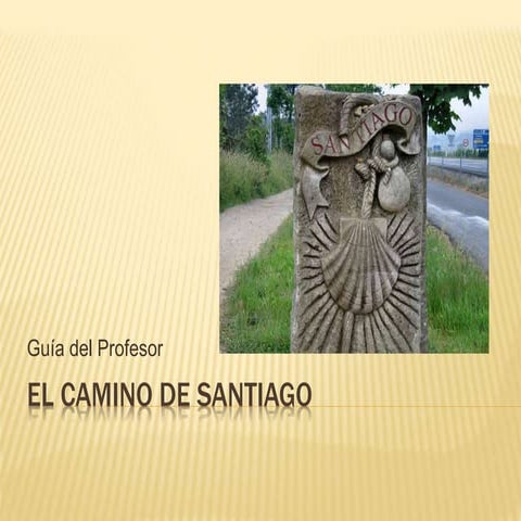 El camino de santiago guía clase ele | PPTX