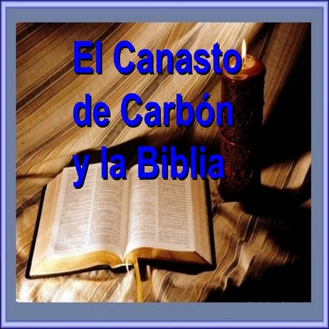 El Canasto de Carbón | PPS