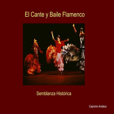 El Cante Flamenco Historia Y Musica | PPS