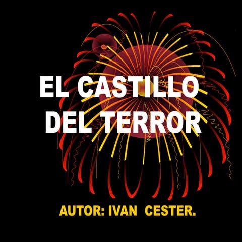 El castillo del terror, cuento de iván | PPT