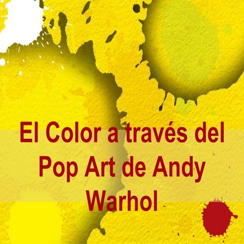 El color a través del pop art de warhol webquest | PDF