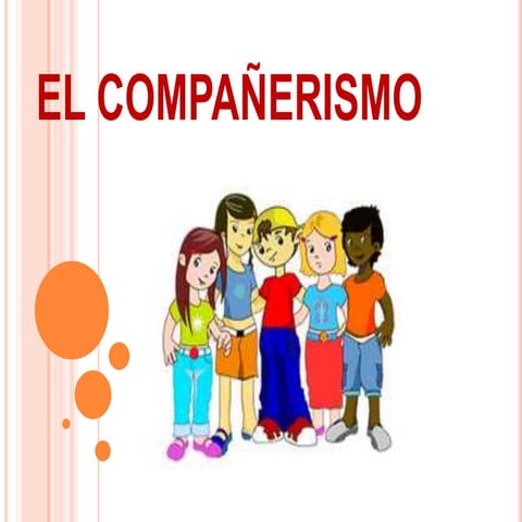 El compañerismo | PPTX