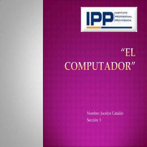 El computador | PPTX | Data Storage and Warehousing | Computing
