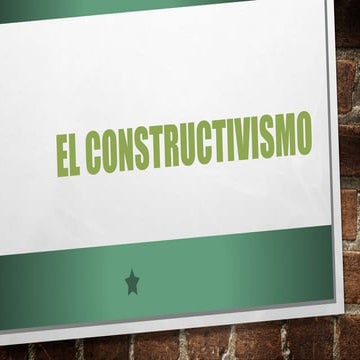 El Constructivismo | PPTX