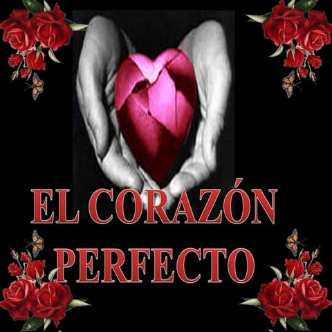 El corazón perfecto | PPT