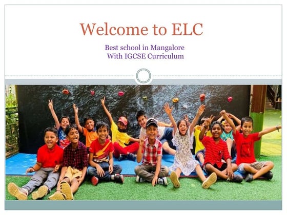 ELC - Best School in Mangalore | PPT