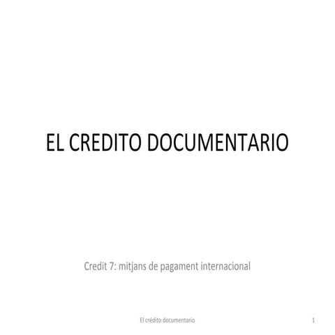 El credito documentario | PPT
