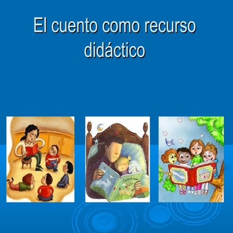 El cuento como recurso didáctico | PPT