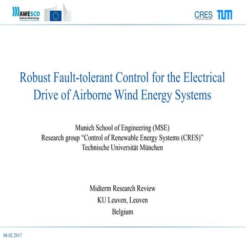 Hisham Eldeeb: Robust Fault-tolerant Control for the Electrical Drive of AirborneWind Energy ...