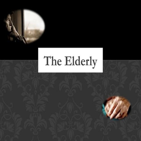 The Elderly | PPT