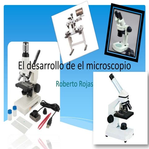 La historia del microscopio en la historia | PPTX | Physics | Science