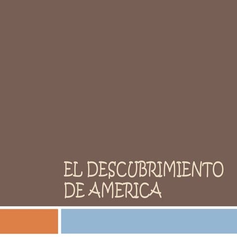El Descubrimiento De América | PPTX