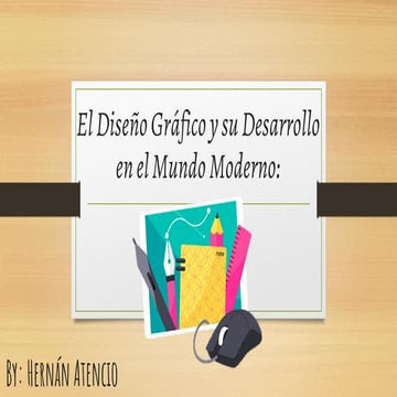 EL diseño grafico y su desarollo en el mundo moderno | PDF