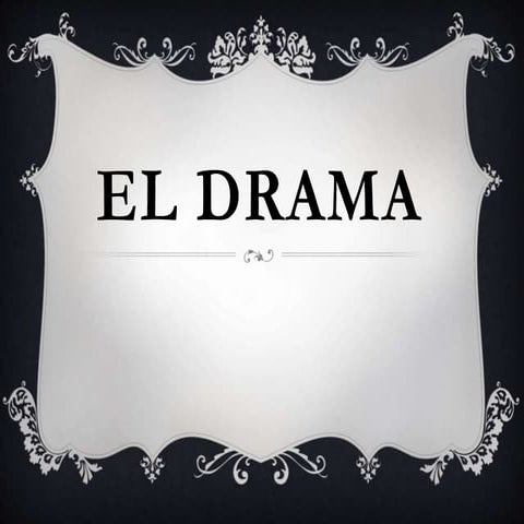El drama | PPTX