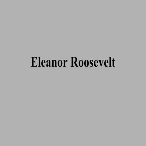 Eleanor roosevelt | PPT