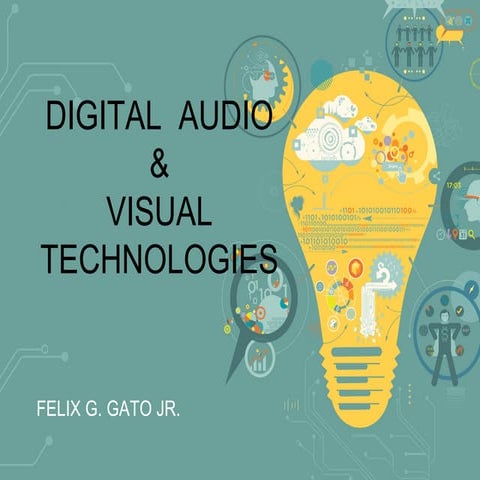 Digital Audio / Visual Technologies | PPT