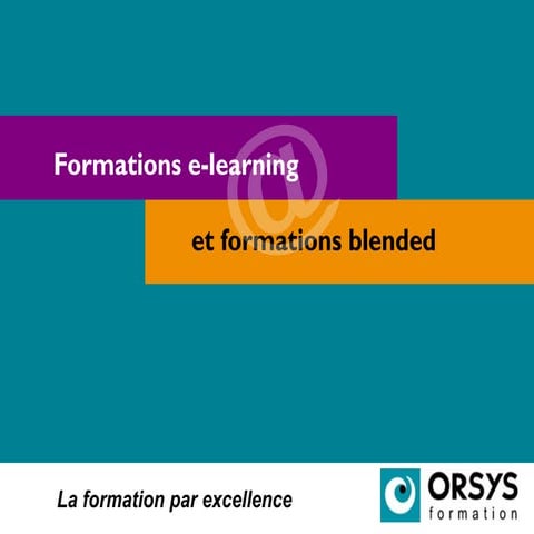 ORSYS Formation : Formations eLearning et Formations Blended | PPT