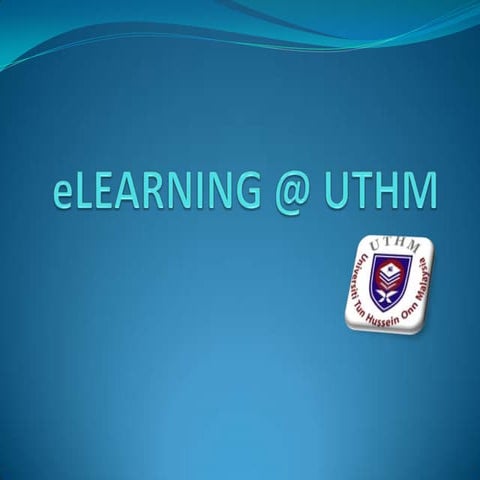 Elearning @ UTHM | PPT
