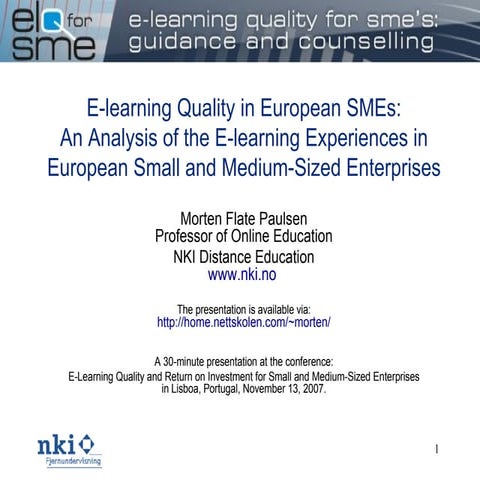 E-learning Quality in European SMEs: An Analysis of the E-learning Experiences in European Small ...