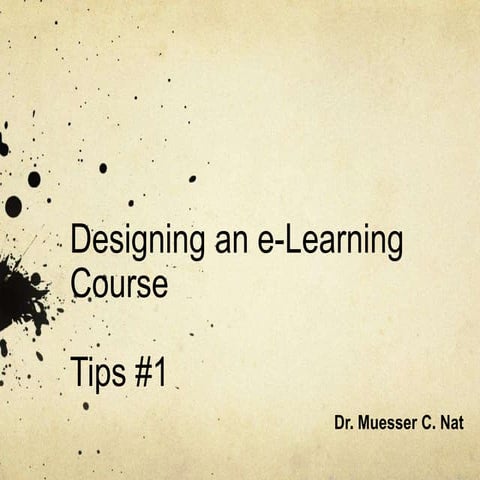 Designing e-Learning Course - Tips #1 | PPTX | Education industry | Industries