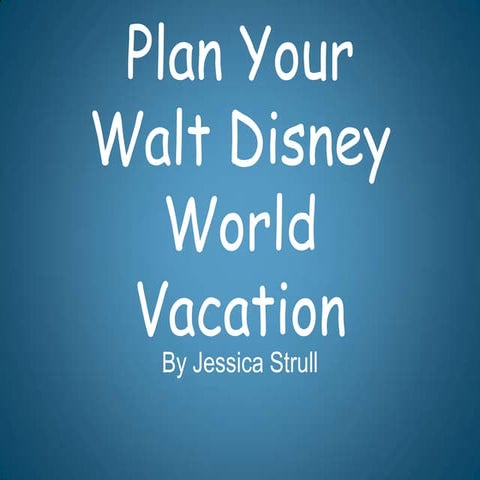 Plan Your Disney Vacation | PPTX