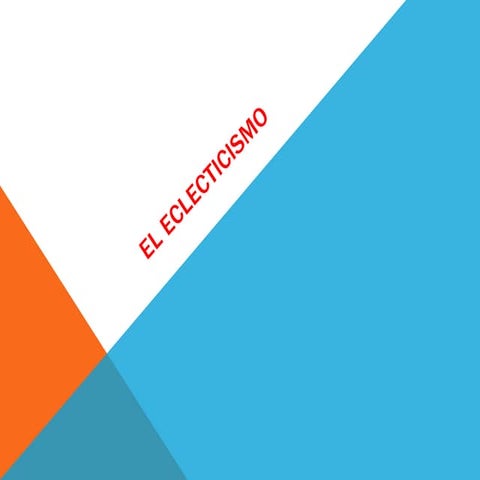 El eclecticismo | PPTX