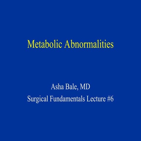 Metabolic Abnormalities in Surgery point of view | PPT