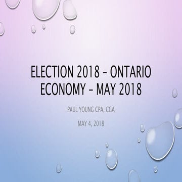 Election 2018 - Ontario economy - May 2018 | PPTX