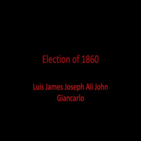 Election Of 1860 | PPTX