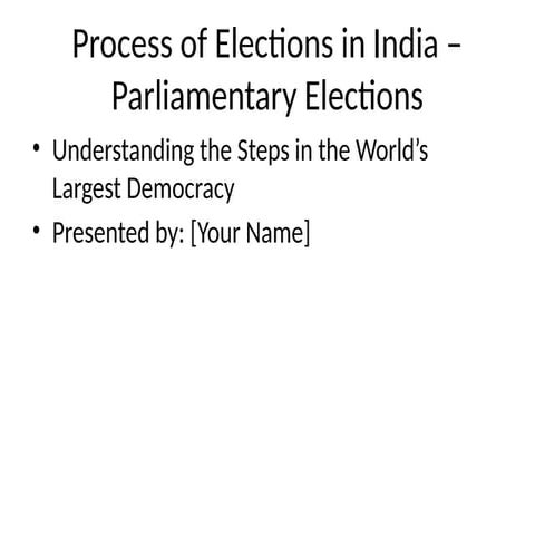 Election_Process_India_Parliament.pptxxx | PPT
