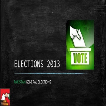 Pakistan Elections 2013.pptx 2 | PPTX