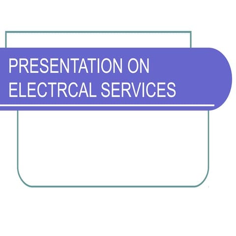 Electrcal services | PPT
