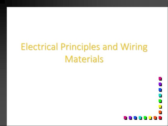 Electrical Principles and Wiring Materials.ppt