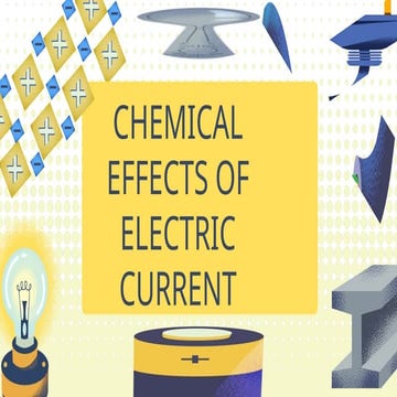 Chemical effects of electric current | PPT