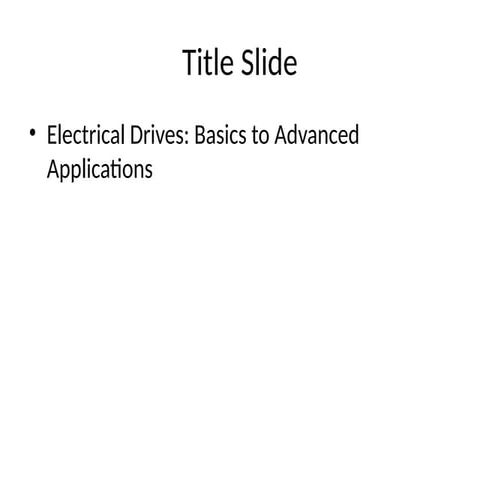 Electrical_Drives_40_Slides_Presentation.pptx