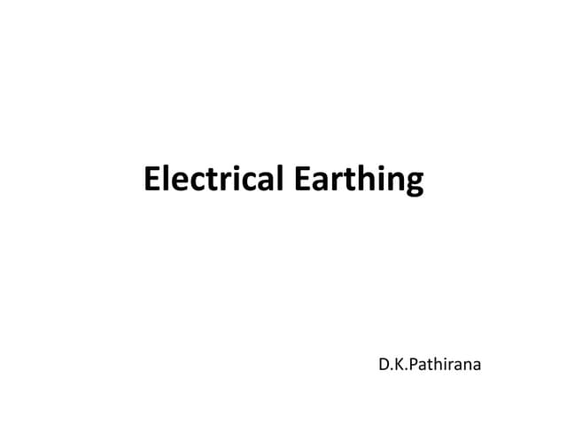 Electrical Grounding And Earthing Systems Ppt