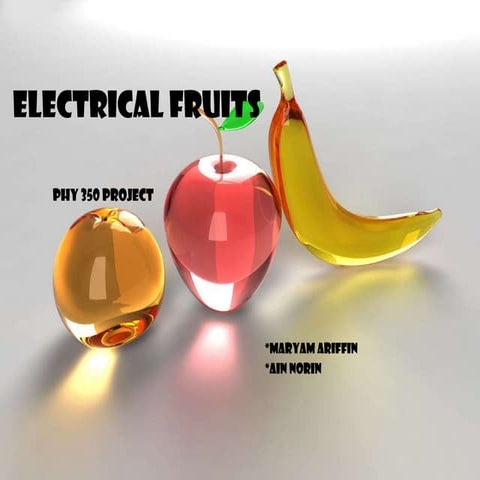 Electrical fruit | PPTX