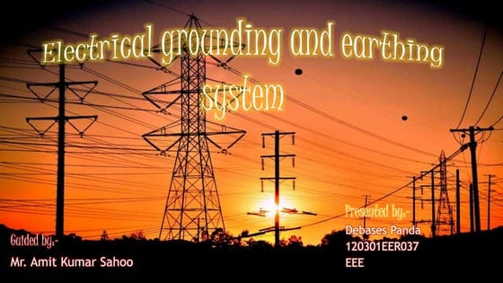 Electrical grounding and earthing systems | PPT