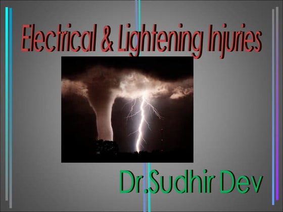 Electrical injuries Dr Ashutosh | PPT