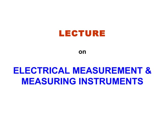 Electrical measuring instruments | PPTX | Science