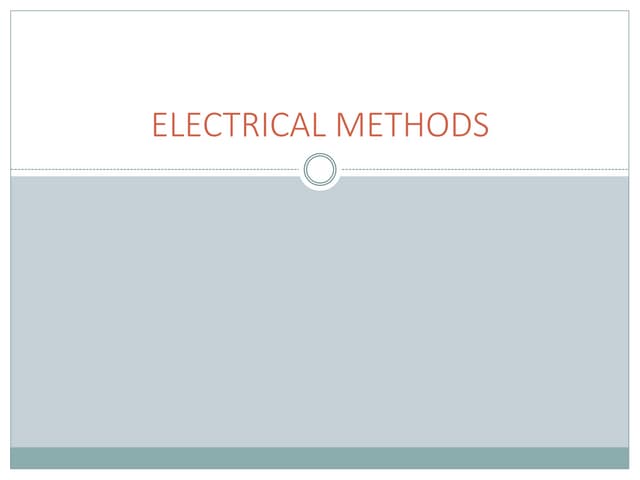 Electrical and electromagnetic methods used in geophysics.ppt