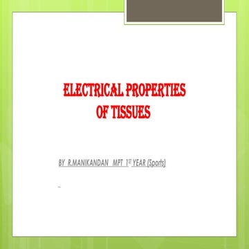 Electrical PROPERTIES OF TISSUES in physiotherapy.pptx