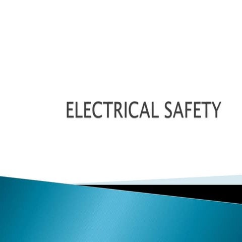 ELECTRICAL SAFETY for Electrical practitioner.pptx