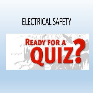 ELECTRICAL_SAFETY_QUIZ_PPT_QUESTIONS.pptx